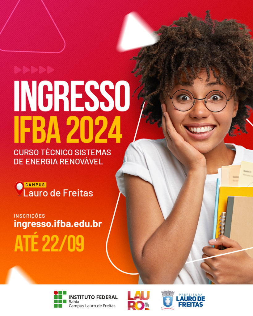 IFBA: Campus Lauro de Freitas anuncia Edital de Ingresso 2024 para o Curso Técnico de Sistemas ...